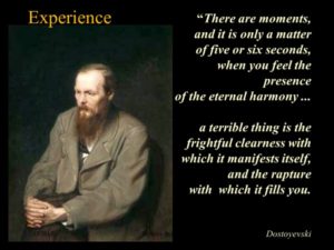 Dr. Neil Greenberg » A&O QUOTE – Dostoyevsky’s ecstatic experience